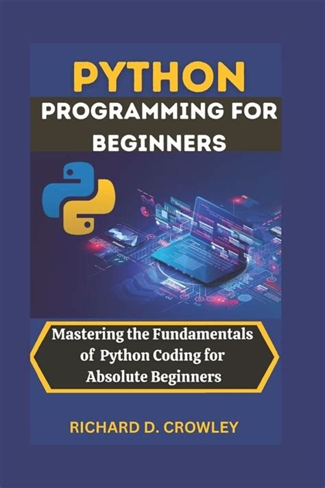 알라딘 Python Programming For Beginners Mastering The Fundamentals Of