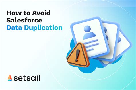 How To Avoid Salesforce Data Duplication — Shelby Gruber