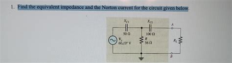 [solved] 1 Find The Equivalent Impedance And The