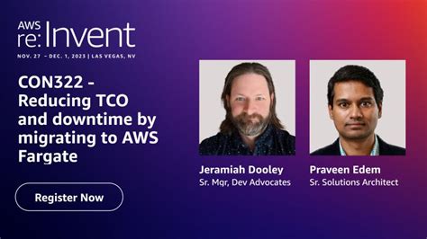 Awsfargate Fargate Ecs Reinvent2023 Praveen Edem