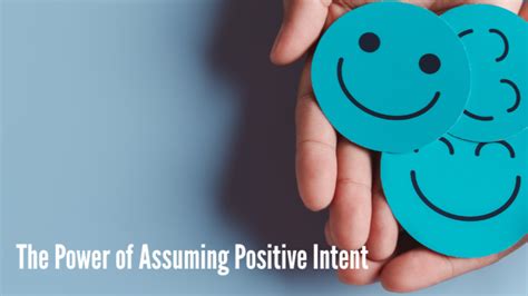 Leading With Trust The Power Of Assuming Positive Intent In Team