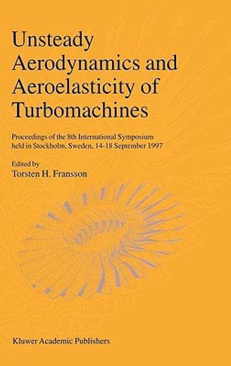 Libro Unsteady Aerodynamics And Aeroelasticity Of Turbomachines En