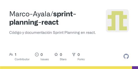 GitHub Marco Ayala sprint planning react Código y documentación Sprint Planning en react