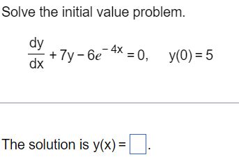 Solved Solve The Initial Value Problem Chegg Com