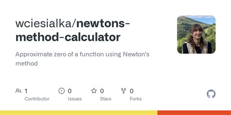 Github Wciesialka Newtons Method Calculator Approximate Zero Of A Function Using Newtons Method