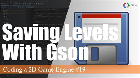 Serialization With Gson Coding A 2d Game Engine In Java 19 Youtube