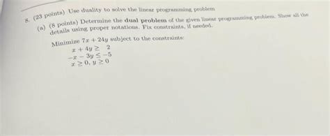 Solved 8 23 Points Use Duality To Solve The Linear