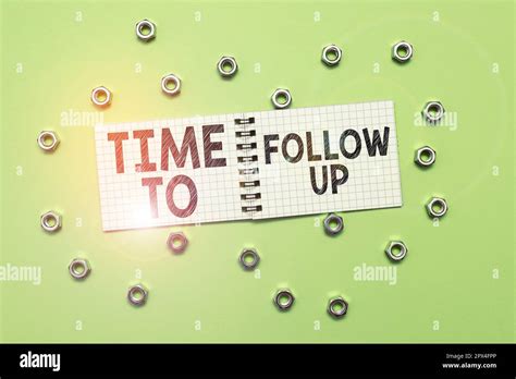 Text Caption Presenting Time To Follow Up Business Idea Enquiry Of The Previous Task Or