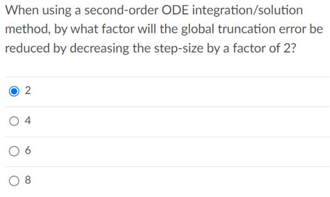Solved When Using A Second Order Ode Integrationsolution