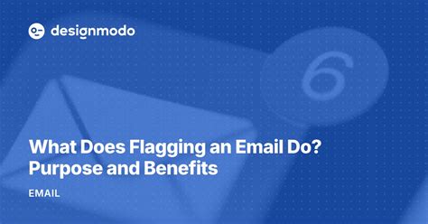 What Does Flagging An Email Do Purpose And Benefits