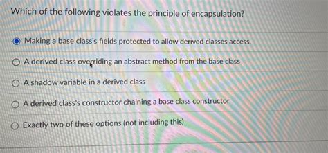 Solved Which Of The Following Violates The Principle Of