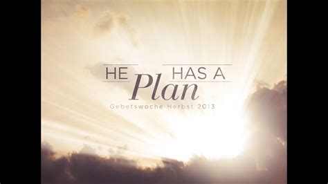 Gebetswoche 2013 He Has A Plan Predigt Mit Buz Menhardt 19 10