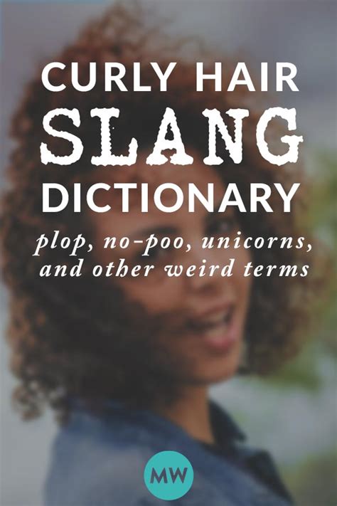 Curly Hair Slang Dictionary Plop No Poo Other Weird Terms