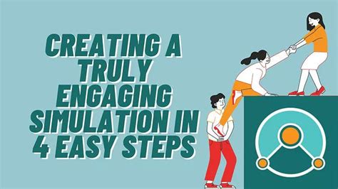 Set Up An Engaging Simulation In 4 Easy Steps