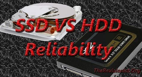 Ssd Vs Hdd Which One Is More Reliable The Revisionist
