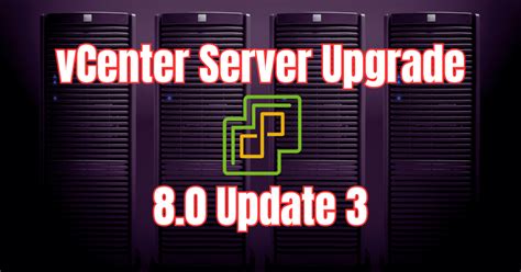 Upgrade Vcenter Server To 80 Update 3 Virtualization Howto