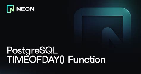 Postgresql Timeofday Function