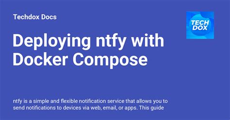 Deploying Ntfy With Docker Compose Techdox Docs