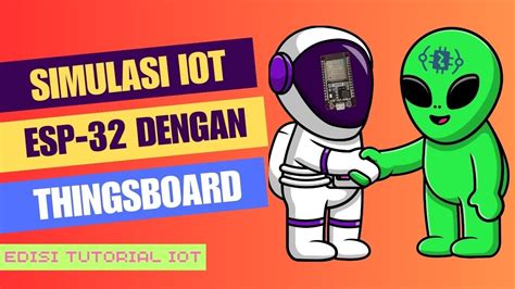 Simulasi Iot Esp 32 Dengan Thingsboard Youtube
