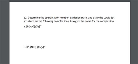 Solved 12 Determine The Coordination Number Oxidation