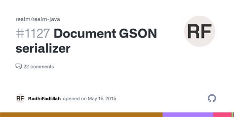 document gson serializer · issue 1127 · realm realm java · github