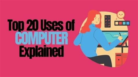 What Are The 20 Uses Of Computer Exploringbits