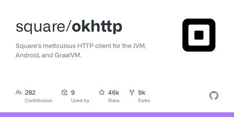 Github Square Okhttp Squares Meticulous Client For The Jvm Android And Graalvm