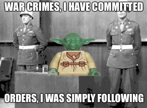 Hmm Yes Ryiddle I Was Just Following Orders Know Your Meme