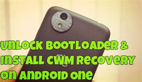 Unlock Bootloader And Install Cwm Recovery On Android One [guide] Technobuzz How To Android