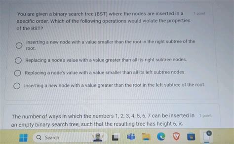 You Are Given A Binary Search Tree Bst Where The Nodes Are Inserted