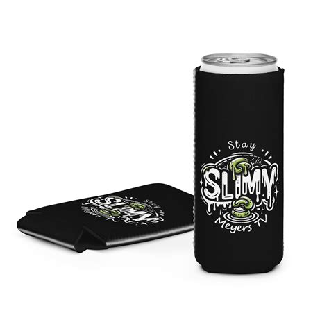 Stay Slimy Koozie Meyers Tv