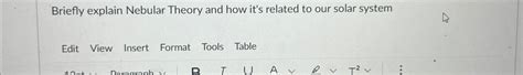 Solved Briefly Explain Nebular Theory And How Its Related