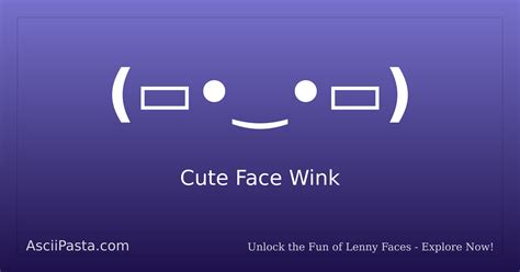 Ascii Pasta Cute Face Wink Text Face •‿• Copy Winking Emoticon