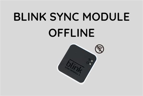 Blink Sync Module Offline How To Fix Blinqblinq