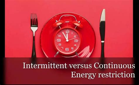 Intermittent Energy Restriction Bests Continuous Energy Restriction For
