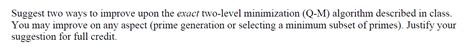 Solved Suggest Two Ways To Improve Upon The Exact Two Level