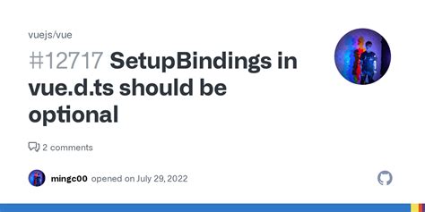 Setupbindings In Vue D Ts Should Be Optional Issue Vuejs Vue Github