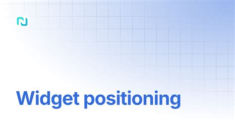 Widget Positioning Nedyx