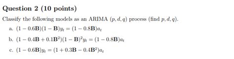 Solved Question 2 10 Points Classify The Following Models
