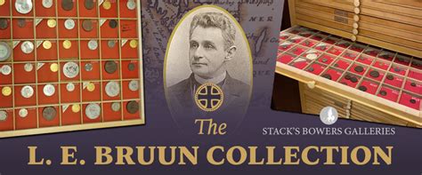 Stacks Bowers Stacks Bowers Galleries Selected To Auction The L E