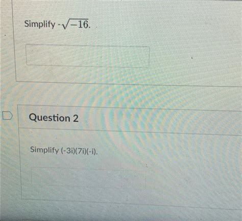 Solved Simplify Question Simplify Chegg Com