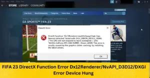 Fix FIFA DirectX Function Dx Renderer Error