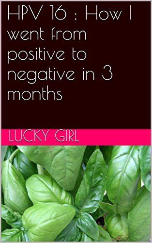 HPV How I Tested From Positive To Negative In Months Using These Supplements By Lucky