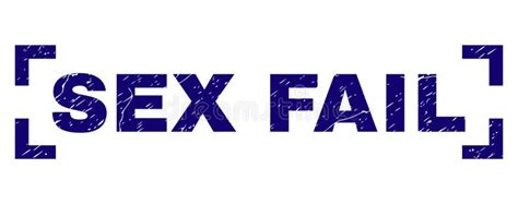 Scratched Textured Sex Fail Stamp Seal Between Corners Stock Vector Illustration Of Copulation