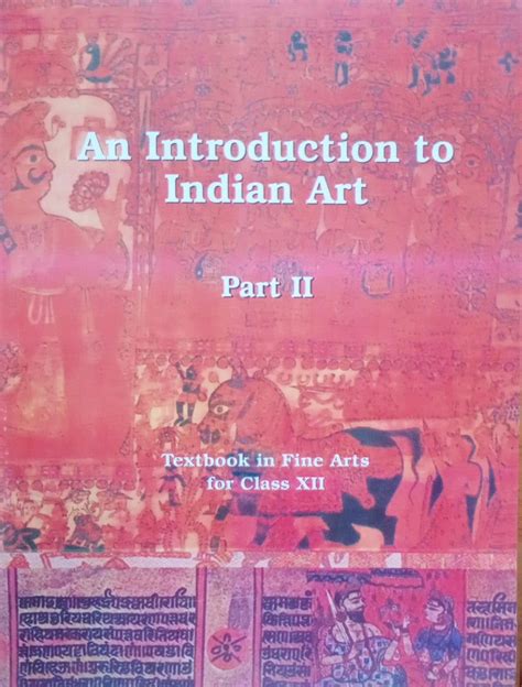 An Introduction To Indian Fine Arts Ncert Part 2 Class 12 S Amazon