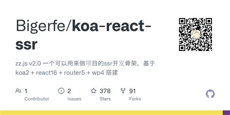 Github Bigerfekoa React Ssr Zzjs V20 一个可以用来做项目的ssr开发骨架，基于 Koa2 React16 Router5 Wp4 搭建
