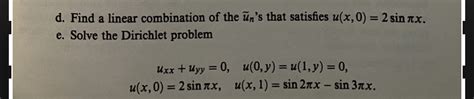 Solved D Find A Linear Combination Of The U N S That Chegg