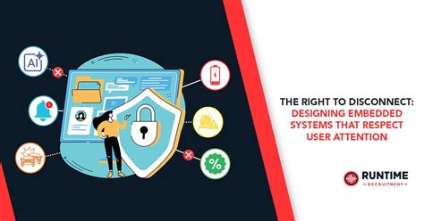 The Right To Disconnect Designing Embedded Systems That Respect User