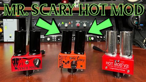 Mr Scary Hot Mod Legendary Tones Metal Youtube