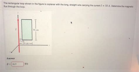 solved the rectangular loop shown in the figure is coplanar